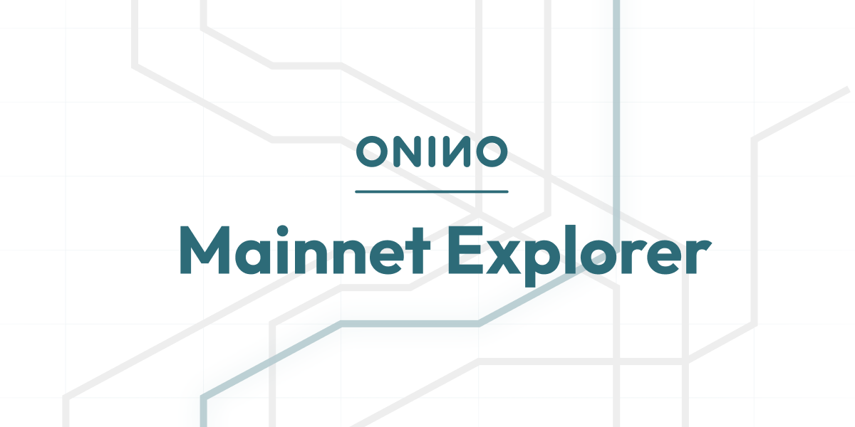 ONINO Mainnet Explorer - View ONINO Mainnet Blockchain Transactions & Stats